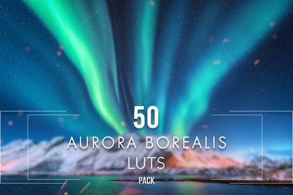 50 Aurora Borealis LUTs and Lightroom Presets – Lumin Presets
